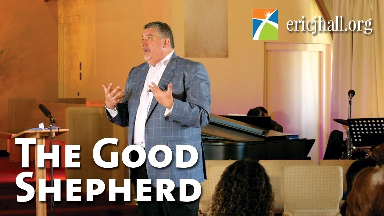 The Good Shepherd – Eric J. Hall – Eric J. Hall